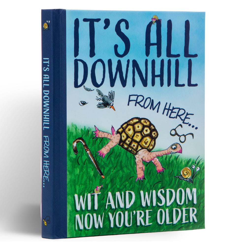 It's All Downhill From Here Book: Wit & Wisdom – Off the Wagon Shop