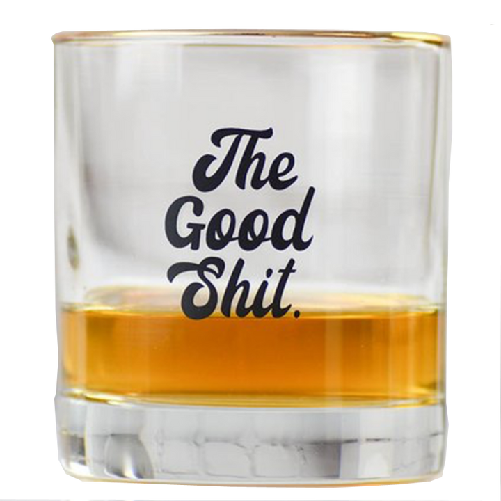The Good Sh*t Whiskey Glass – Off the Wagon Shop
