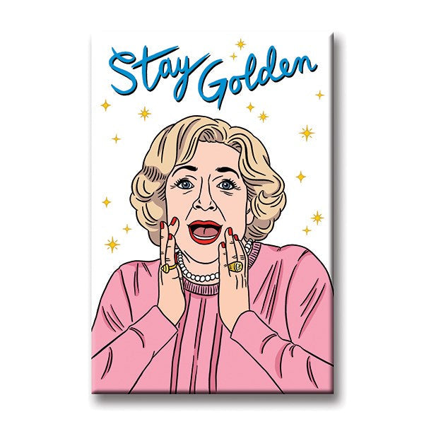 Betty White Stay Golden Magnet – Off the Wagon Shop